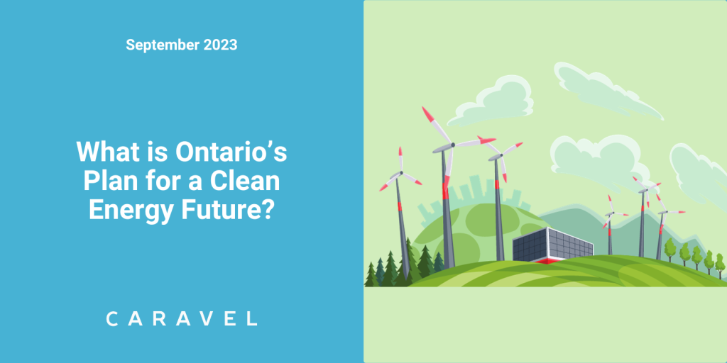 What is Ontario’s Plan for a Clean Energy Future? - Caravel Law