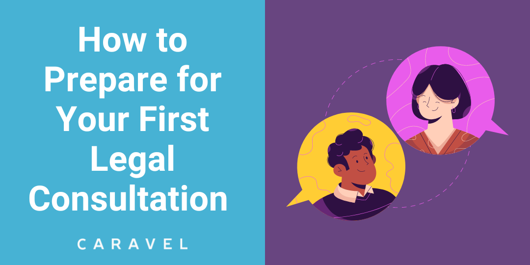 How to Prepare for Your First Legal Consultation - Caravel Law