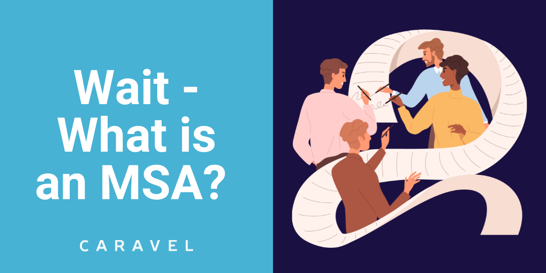 Wait – What is an MSA? - Caravel Law